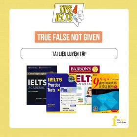 3 bước làm bài True False Not Given không bao giờ sai
