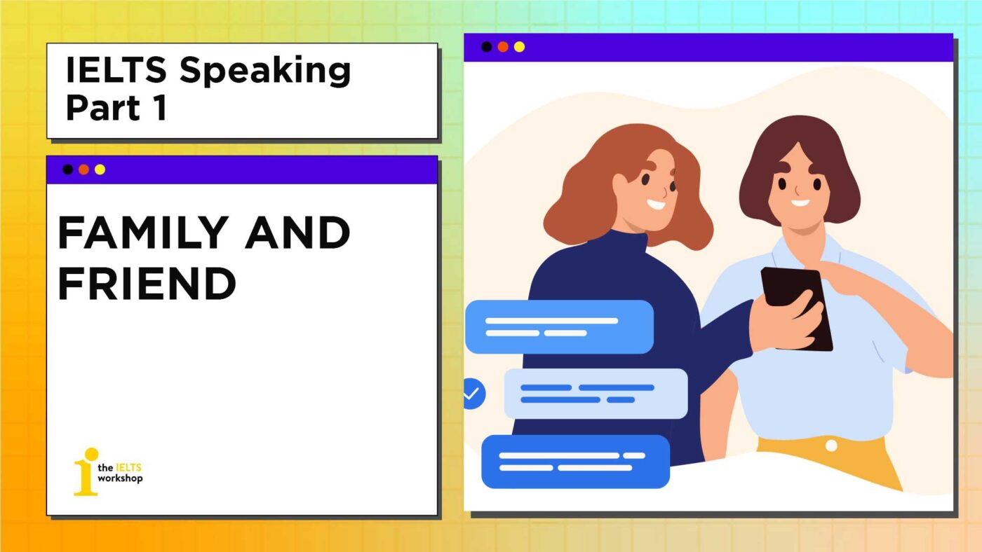 Topic: Family and Friend | IELTS Speaking Part 1