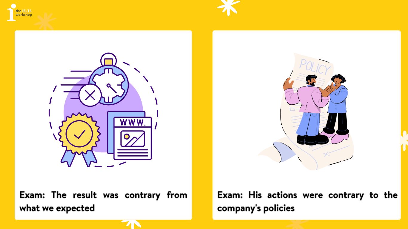 Contrary đi với giới từ gì? Cách dùng Contrary chuẩn xác nhất