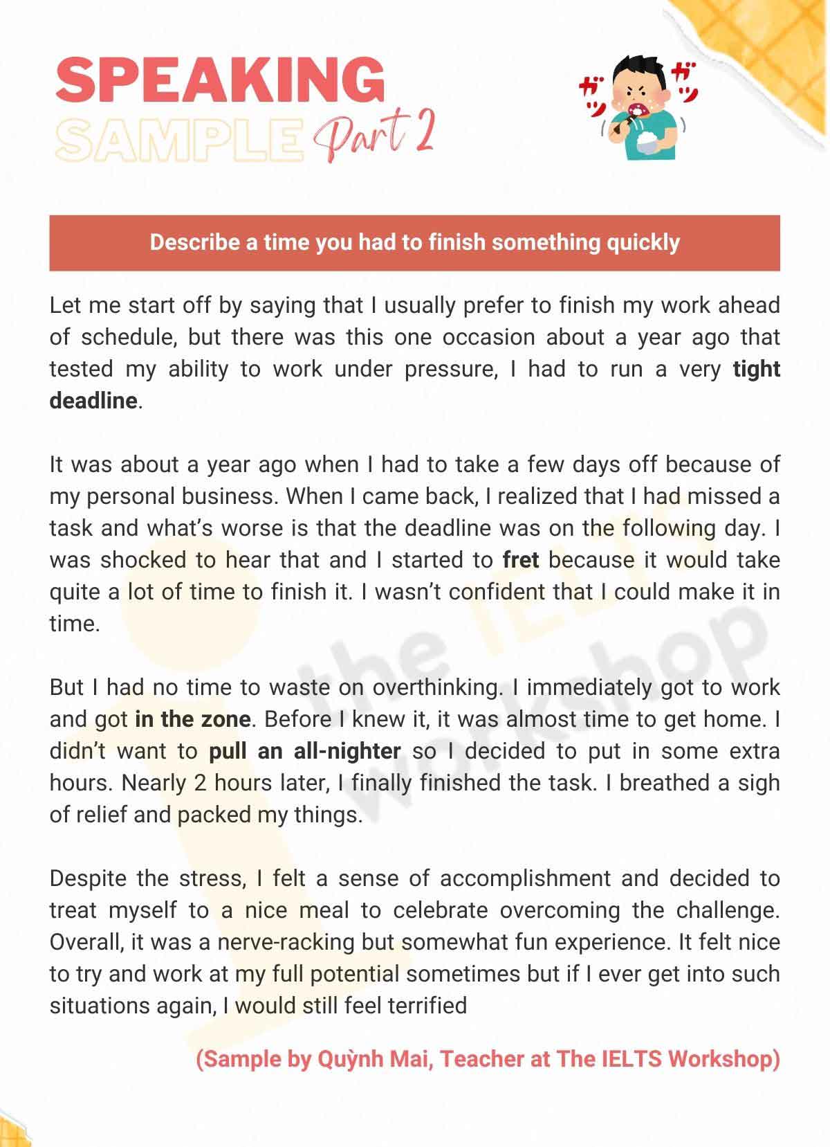 Bài mẫu: Describe a time you had to finish something quickly