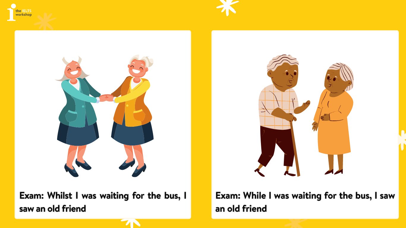 Cách phân biệt Whilst và While chi tiết và dễ hiểu nhất