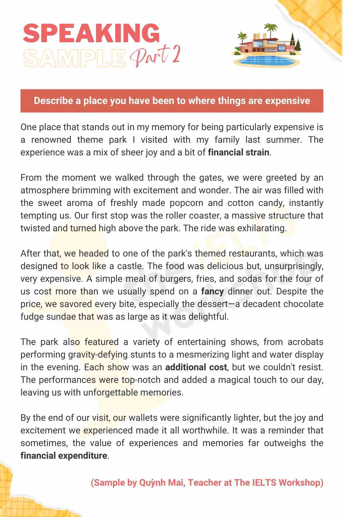 Describe a place you have been to where things are expensive