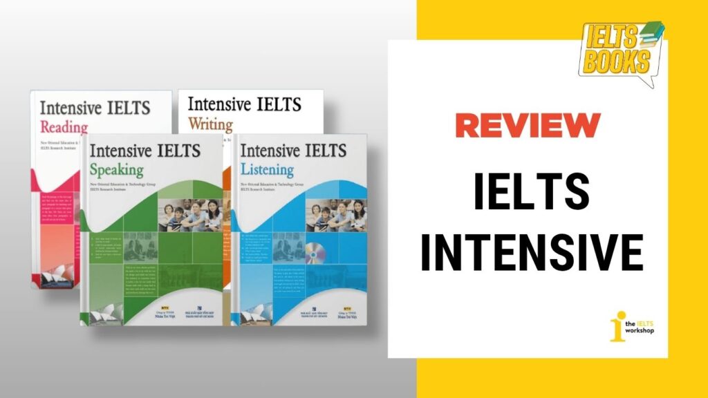 Trọn bộ sách Intensive IELTS 4 kỹ năng: Review + Download PDF