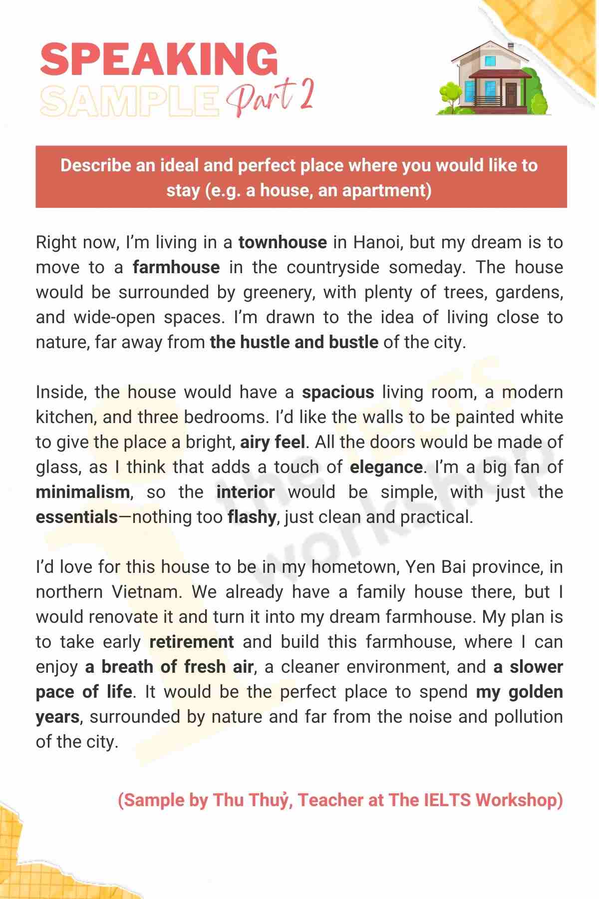 Describe an ideal and perfect place you would like to stay