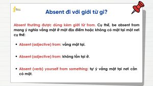 Absent đi với giới từ gì? Cách sử dụng và bài tập có đáp án