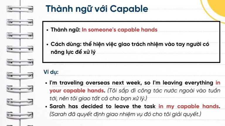 Capable đi với giới từ gì? Từ đồng nghĩa, trái nghĩa, Idioms
