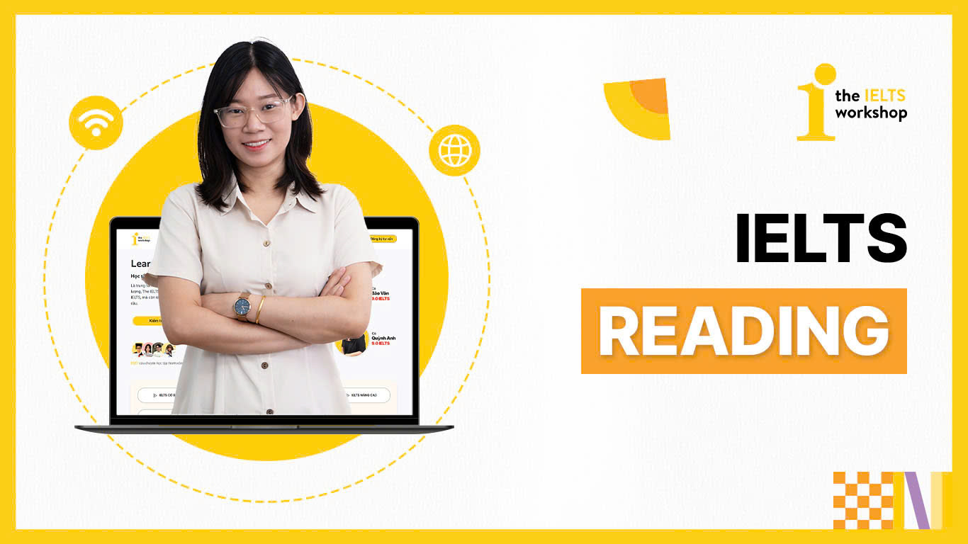 IELTS Reading - Học IELTS miễn phí cùng The IELTS Workshop