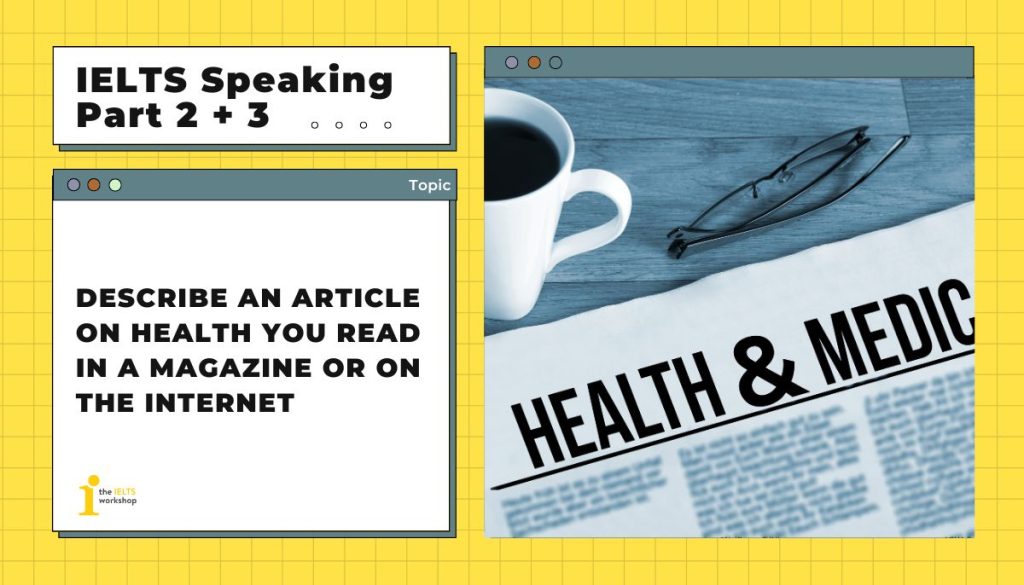 Bài mẫu: Describe an article on health you read in a magazine...