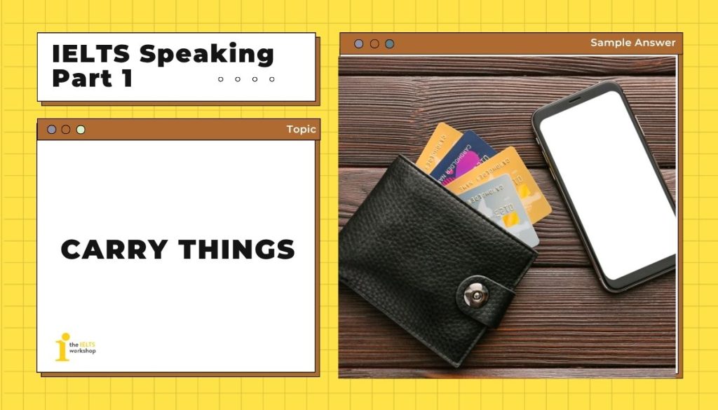 Carry things | Từ vựng và Bài mẫu trong Speaking Part 1
