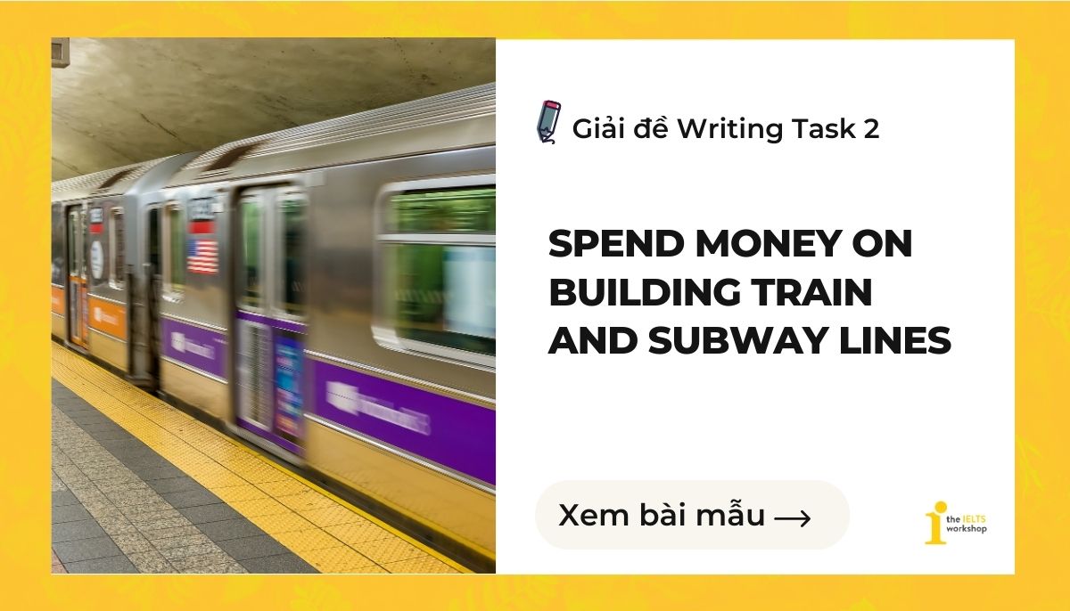Spend money on building train and subway lines | Writing T2
