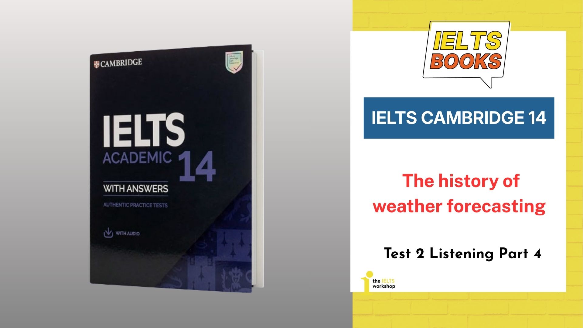 Giải chi tiết IELTS Cambridge 14 Test 2 Listening Part 4: Weather ...