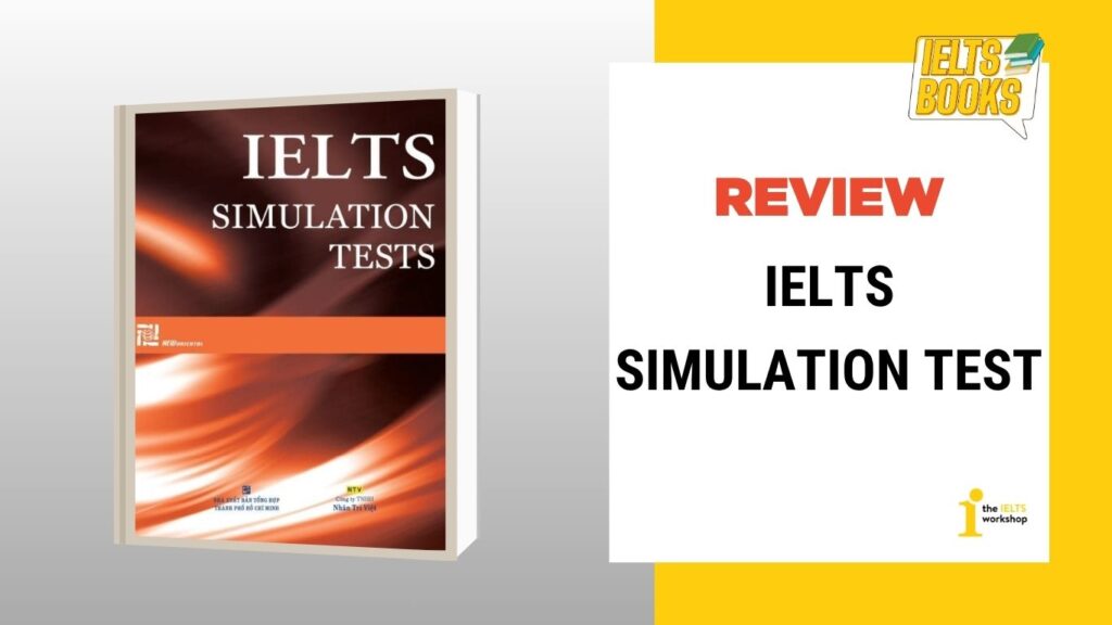 IELTS Simulation Test Full PDF + Audio: Trọn bộ đề thi IELTS Must-Have