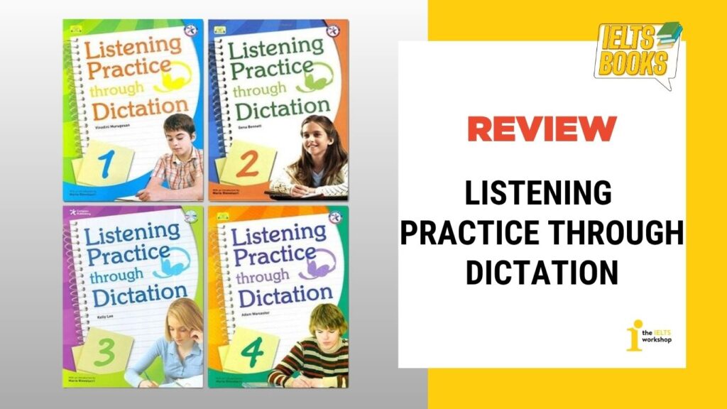 Tải trọn bộ 4 cuốn Listening Practice Through Dictation PDF