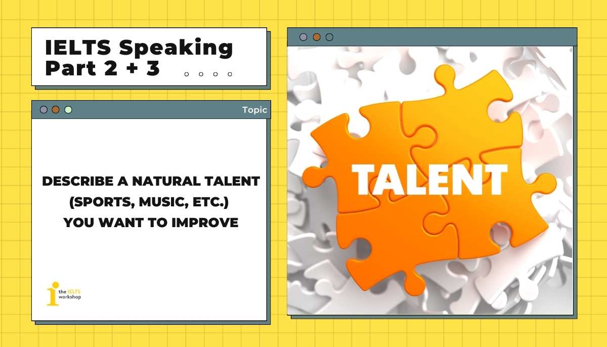 Describe a natural talent (sports, music, etc.) you want to improve