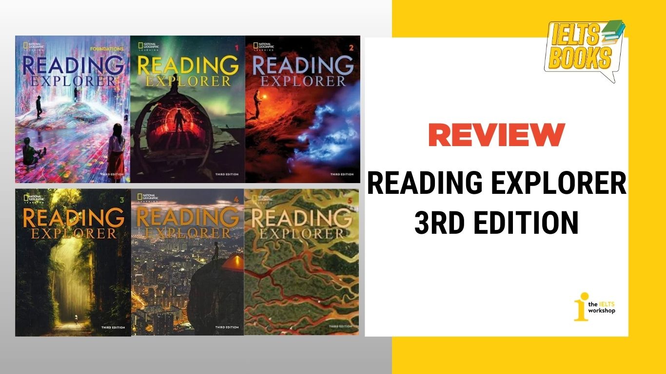 [Free PDF] Tải trọn bộ Reading Explorer 3rd Edition bản mới