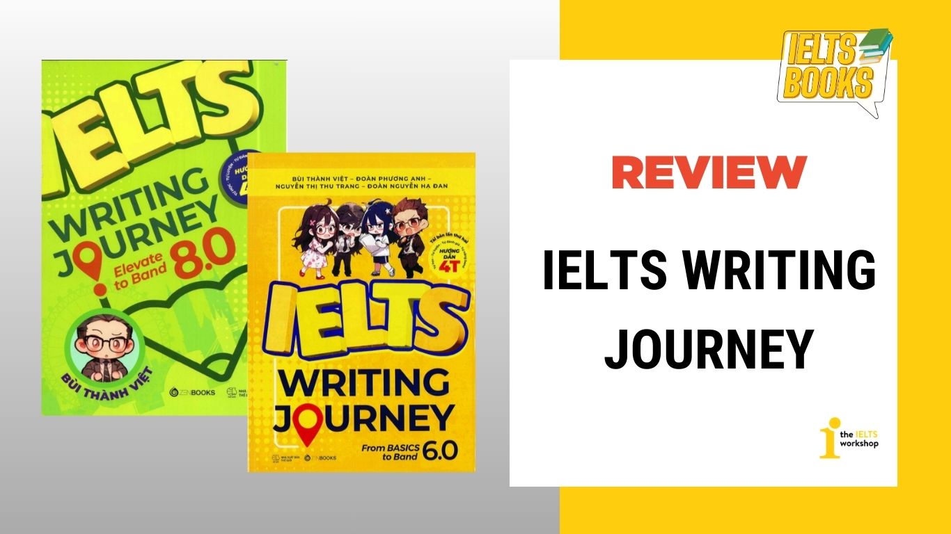 [PDF] Review trọn bộ sách IELTS Writing Journey band 6.0 - 8.0