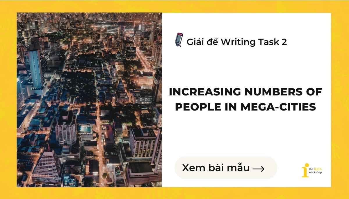 Giải đề Task 2: Increasing numbers of people in mega-cities