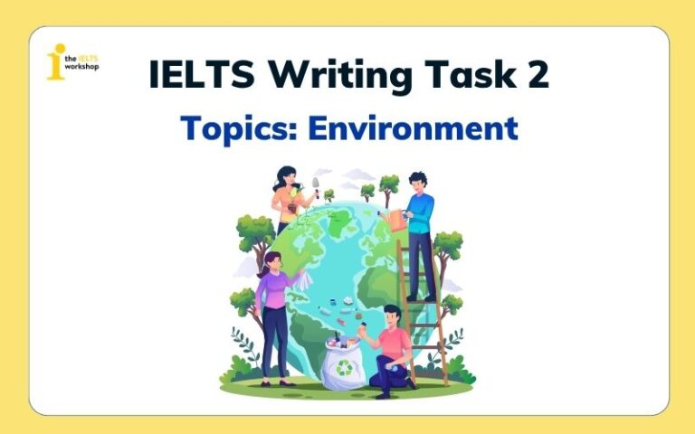 IELTS Writing Task 2 topics: 30+ chủ đề thường gặp nhất 2026